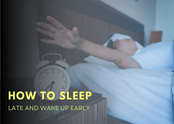How To Sleep Late And Wake Up Early Sleep Savvy How To Sleep Late And Wake Up Early Sleep Savvy