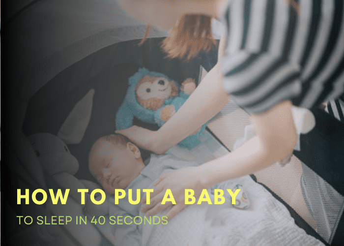 How To Put A Baby To Sleep In 40 Seconds Sleep Savvy